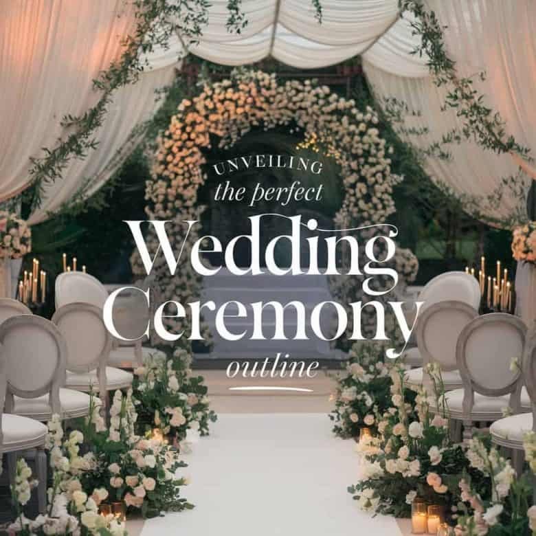 Unveiling the Perfect Wedding Ceremony Outline